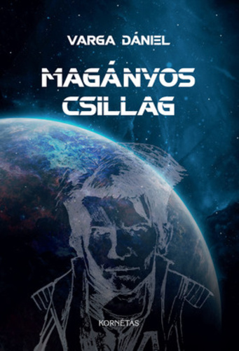 Megjelenés – Varga Dániel: Magányos csillag – SFF Vektor